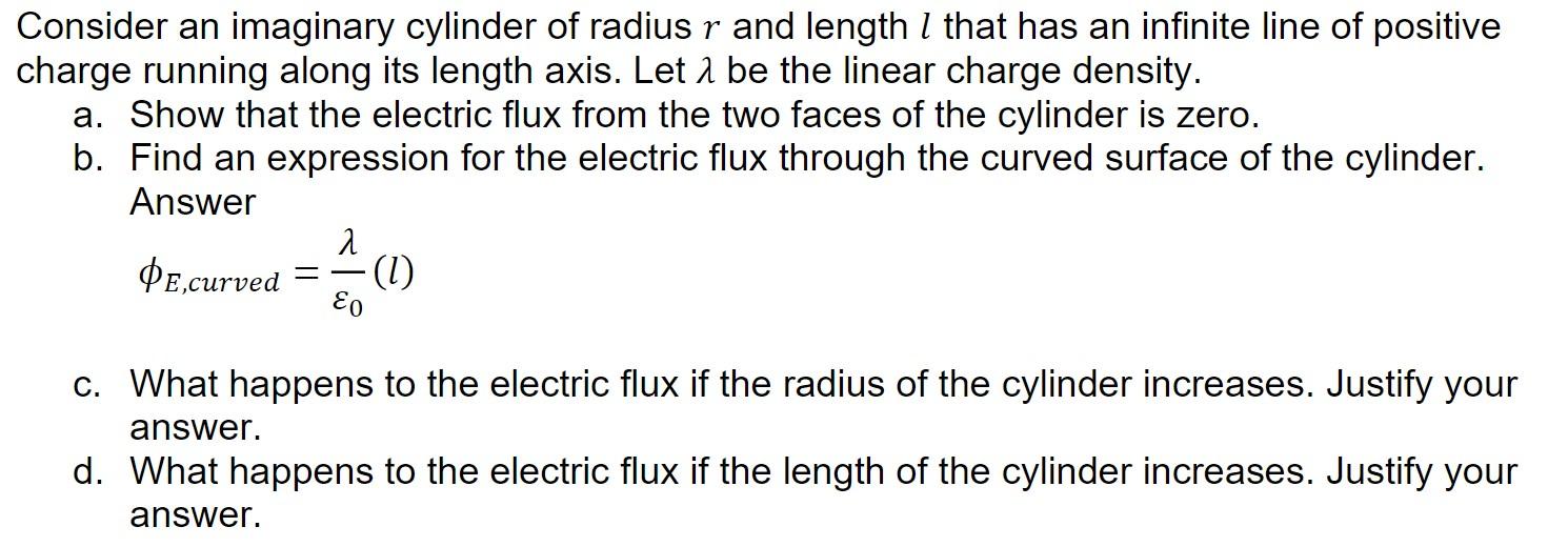 Solved Consider an imaginary cylinder of radius r and length | Chegg.com