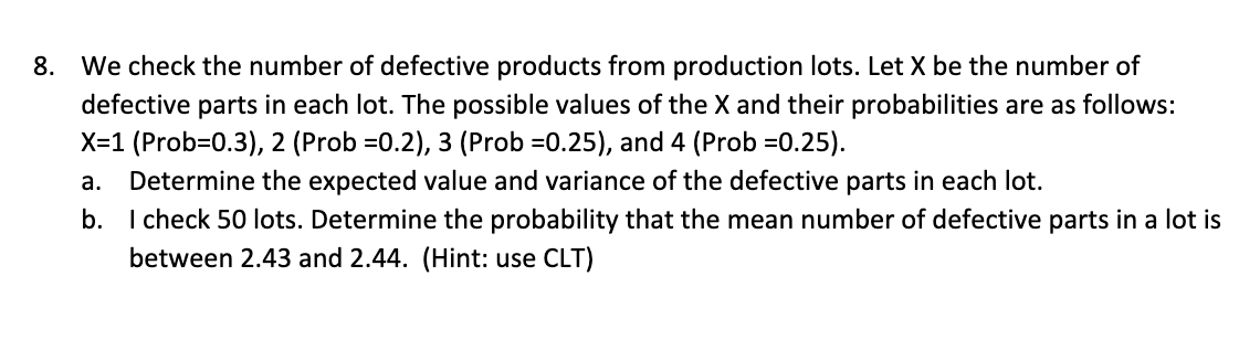 Solved 8. We check the number of defective products from | Chegg.com