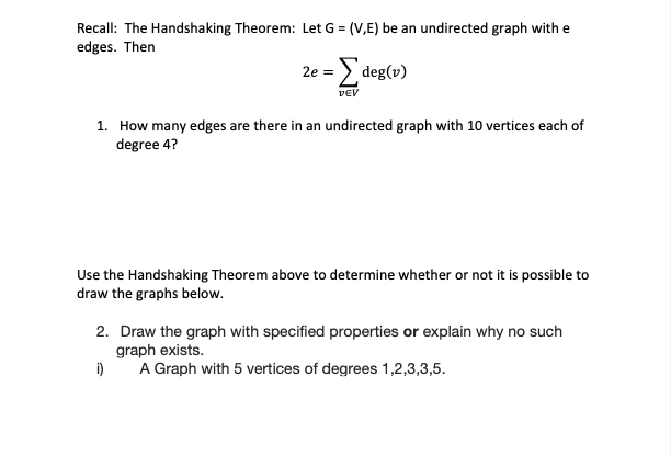 Solved Recall: The Handshaking Theorem: Let G = (V,E) be an | Chegg.com