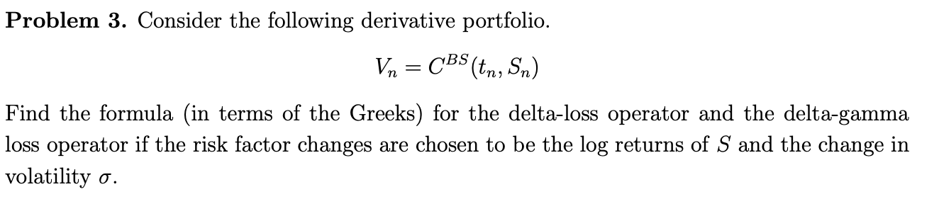Solved Problem 3. Consider the following derivative | Chegg.com