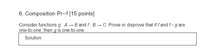 Solved 6. Composition Proof [15 points] Consider functions | Chegg.com