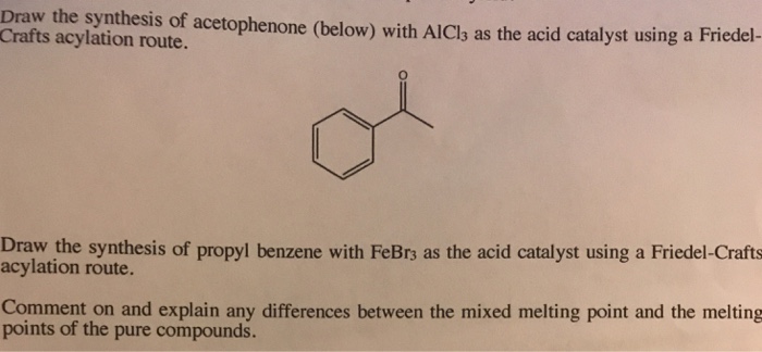 Solved Draw the synthesis of acetophenone (below) with AlCl | Chegg.com