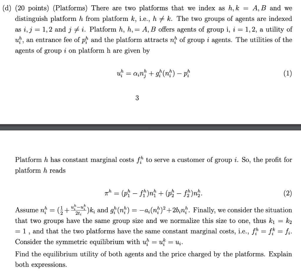 Solved = (d) (20 points) (Platforms) There are two platforms | Chegg.com