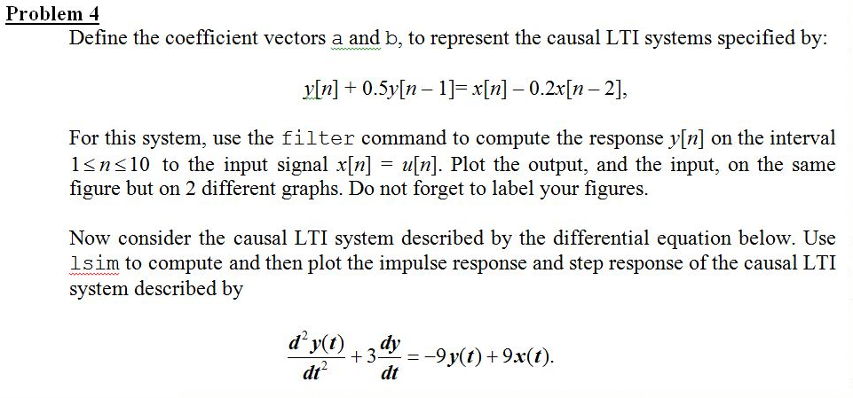 Solved Problem 4 Define the coefficient vectors a and b, to | Chegg.com