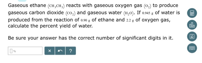 Gaseous Ethane Reacts With Gaseous Oxygen