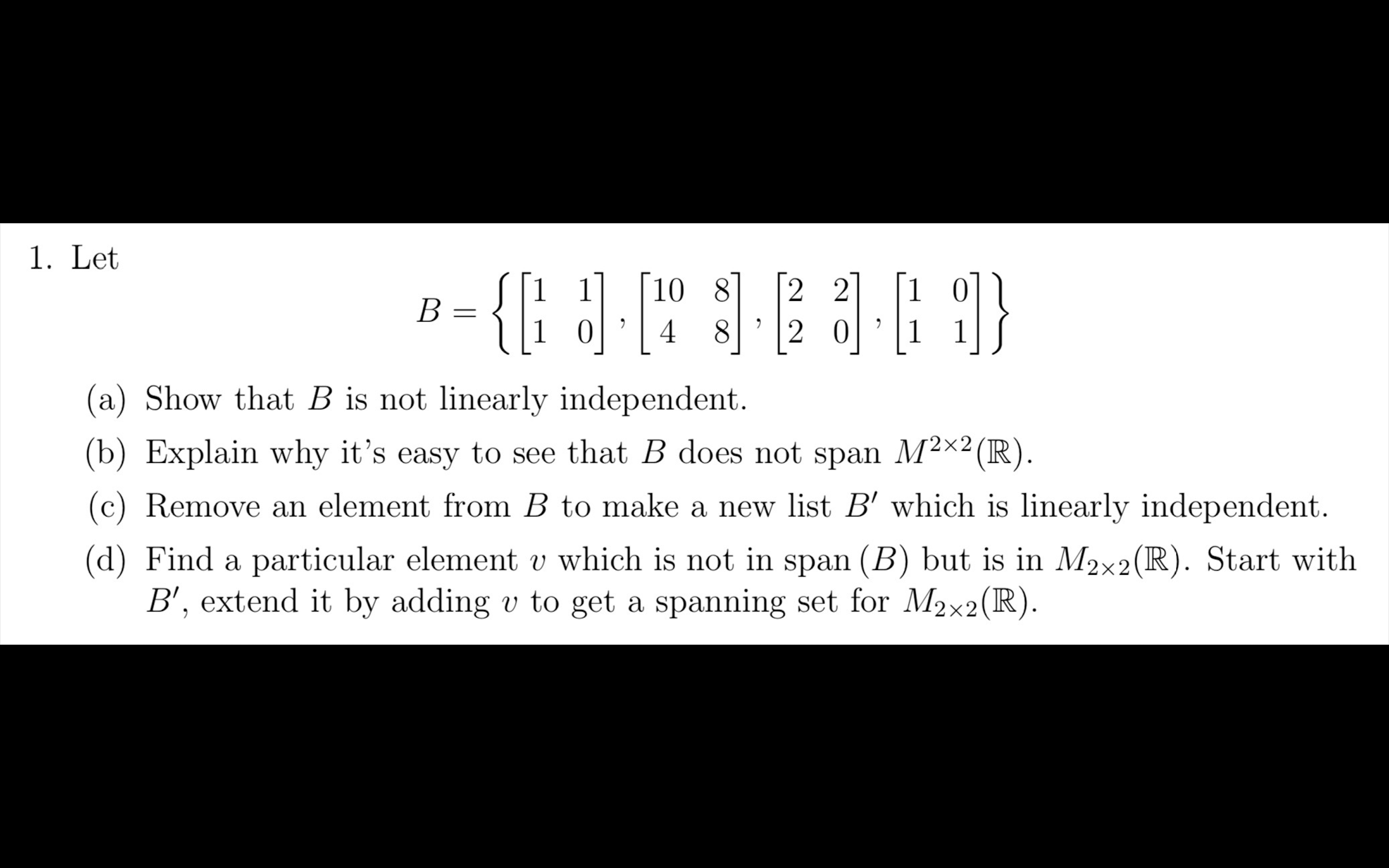 Solved 1. Let B={[1110],[10488],[2220],[1101]} (a) Show that | Chegg.com