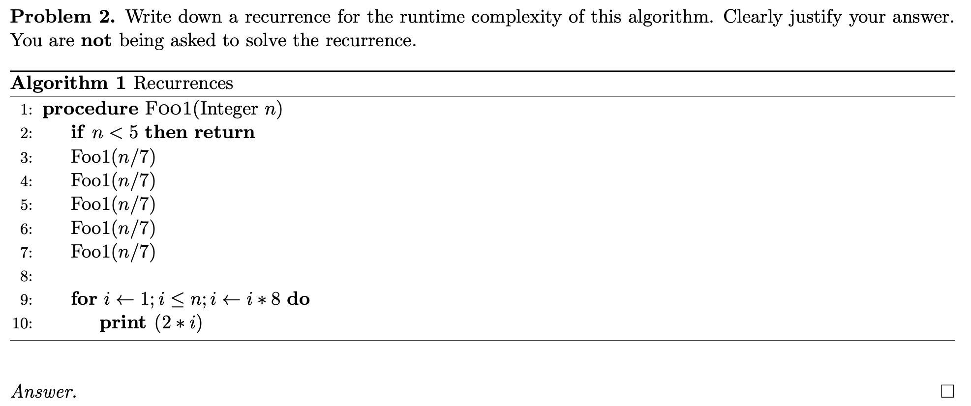 Solved Problem 2. Write down a recurrence for the runtime | Chegg.com