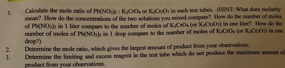 Solved 1. Calculate the mole ratio of Pb(NO3)2 : K2Cro4 or | Chegg.com