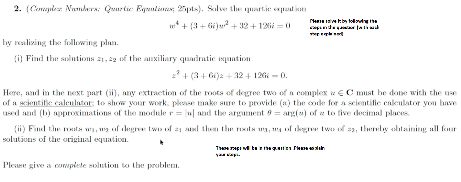 Solved 2. (Complex Numbers: Quartic Equations; 25pts). Solve | Chegg.com