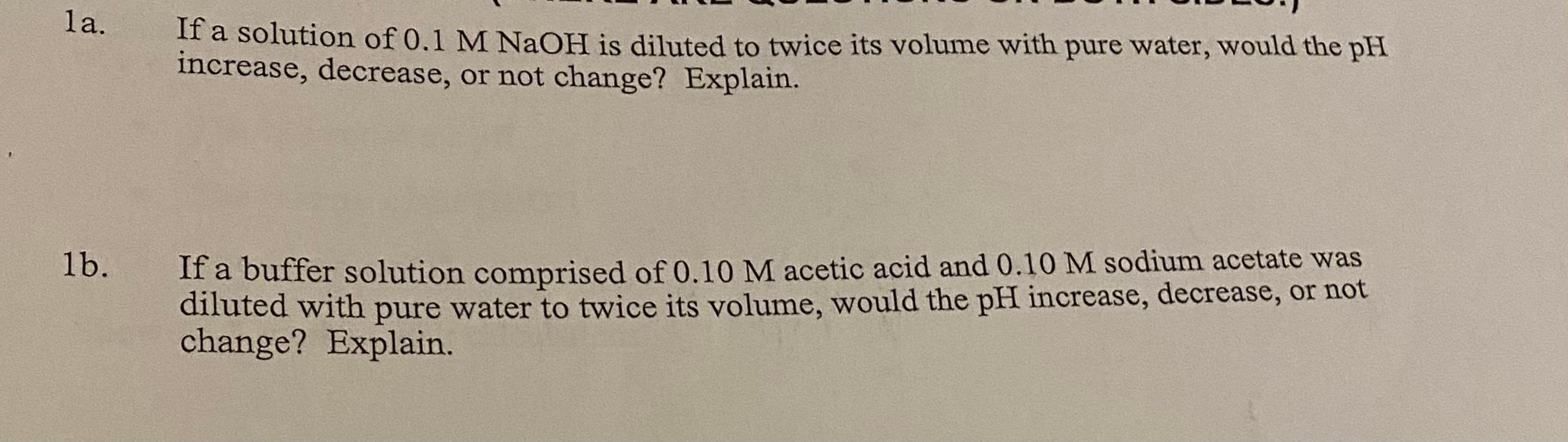 Solved a. If a solution of 0.1MNaOH is diluted to twice its | Chegg.com