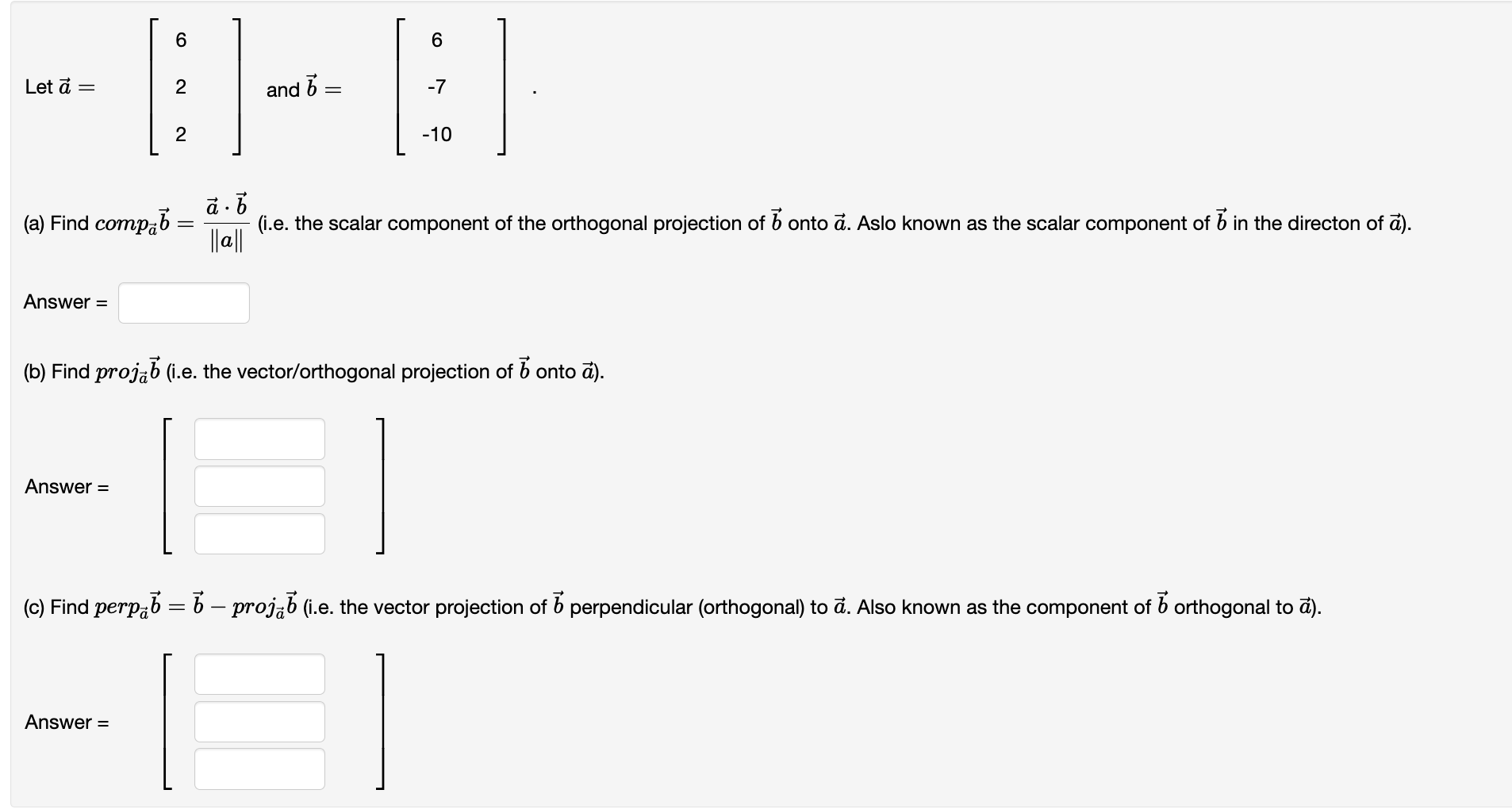 Solved Let vec(a)=[622] ﻿and vec(b)=[6-7-10].(a) ﻿Find | Chegg.com