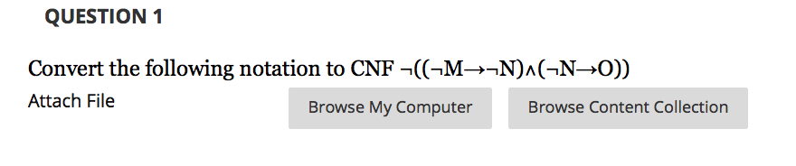 Solved QUESTION 1 Convert the following notation to CNF | Chegg.com