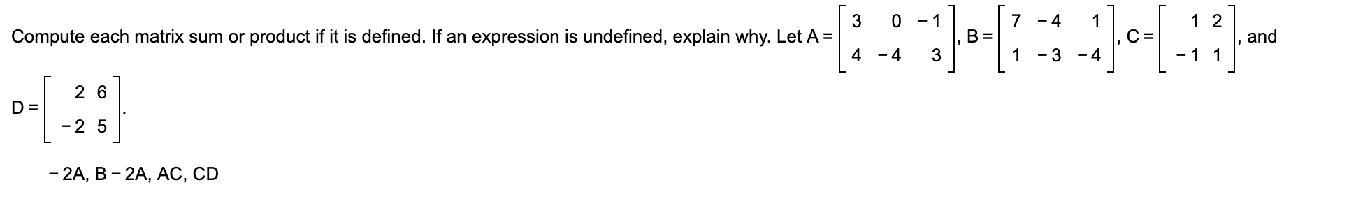 Solved 3 O - 1 7 -4 1 1 Compute each matrix sum or product | Chegg.com