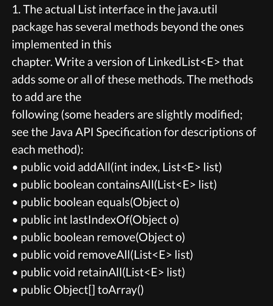 Solved 1. The actual List interface in the java.util package | Chegg.com