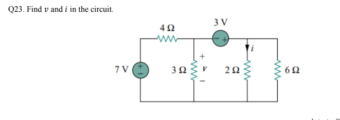Solved Q23. Find v and i in the circuit. | Chegg.com