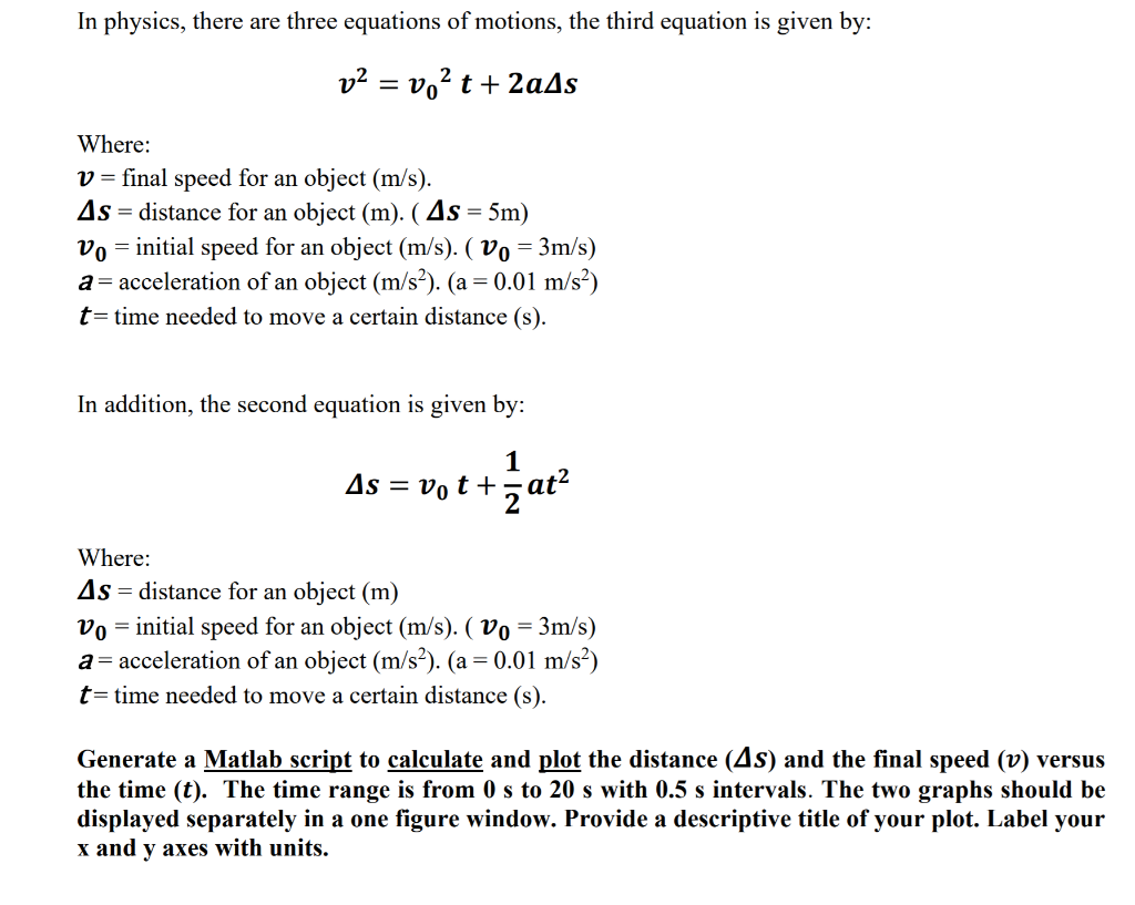 Solved In physics, there are three equations of motions, the | Chegg.com