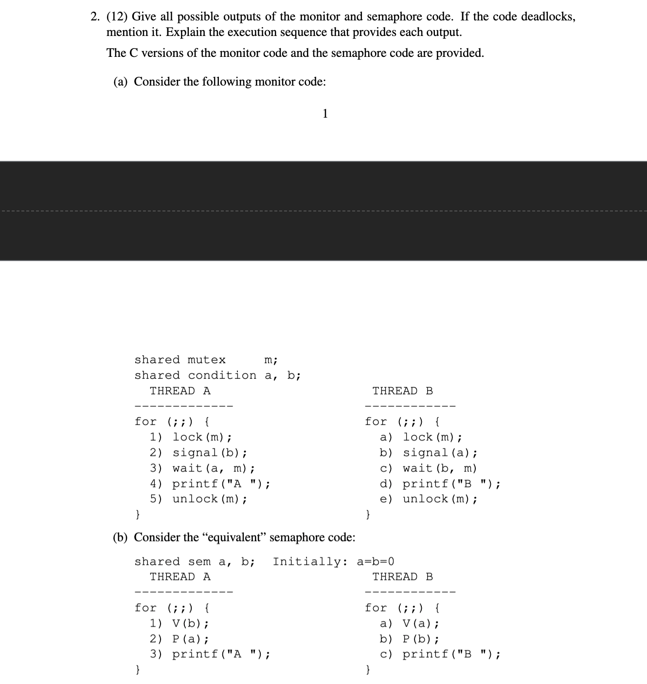 Solved 2. (12) Give all possible outputs of the monitor and | Chegg.com