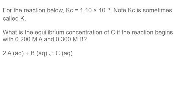 Solved For the reaction below, Kc = 1.10 * 10-4. Note Kc is | Chegg.com