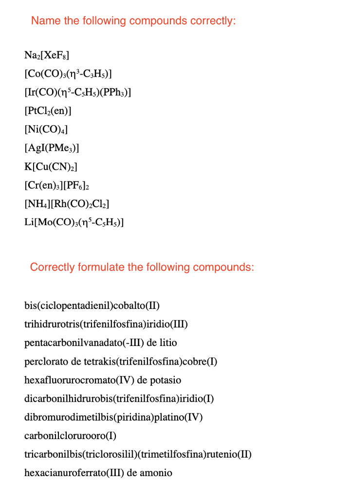 Solved Name the following compounds correctly: Na2[XeF8] | Chegg.com