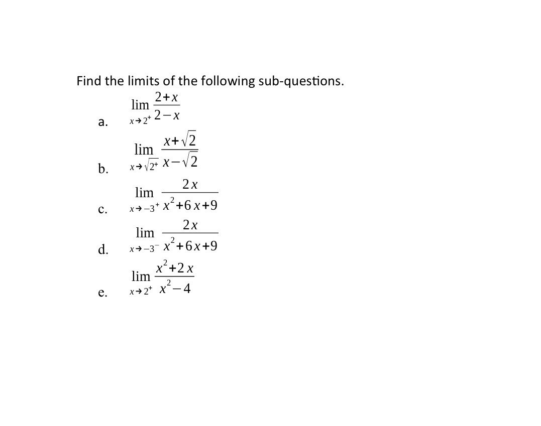 Solved Find the limits of the following sub-questions. 2+x | Chegg.com