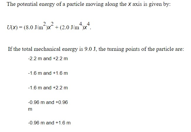 Solved The potential energy of a particle moving along the X | Chegg.com