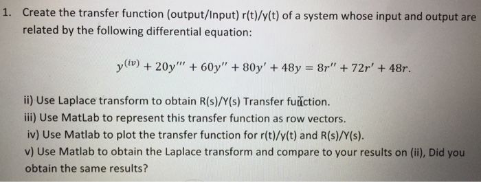 Solved Create the transfer function (output/Input) r(t)/ytt) | Chegg.com