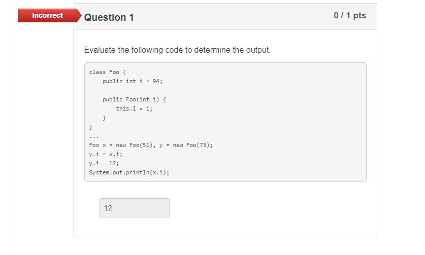 Solved Incorrect Question 1 0 / 1 pts Evaluate the following | Chegg.com