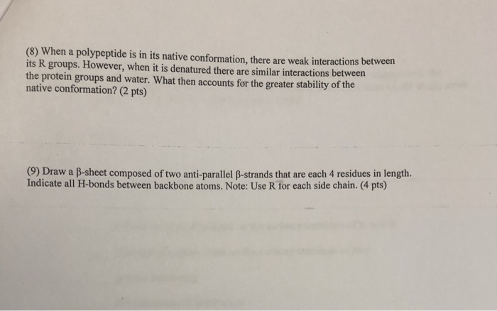 Solved (8) When a polypeptide is in its native conformation, | Chegg.com