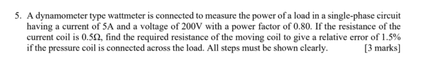 Solved 5 A Dynamometer Type Wattmeter Is Connected To
