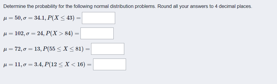 Solved Determine the probability for the following normal | Chegg.com