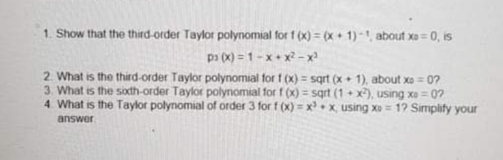 Solved 1. Show that the third-order Taylor polynomial for | Chegg.com