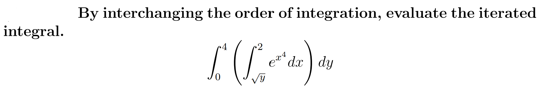 Solved By interchanging the order of integration, evaluate | Chegg.com