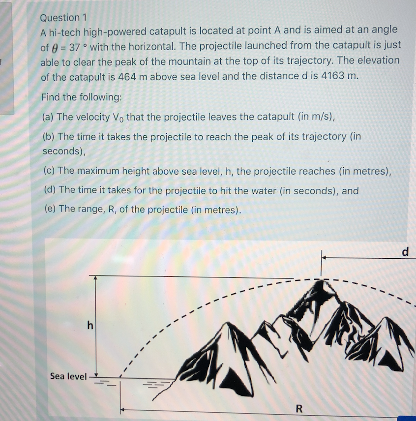 Question 1 A hi-tech high-powered catapult is located | Chegg.com