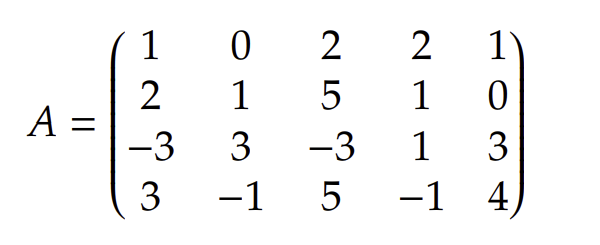 Solved A=⎝⎛12−33013−125−35211−11034⎠⎞ | Chegg.com