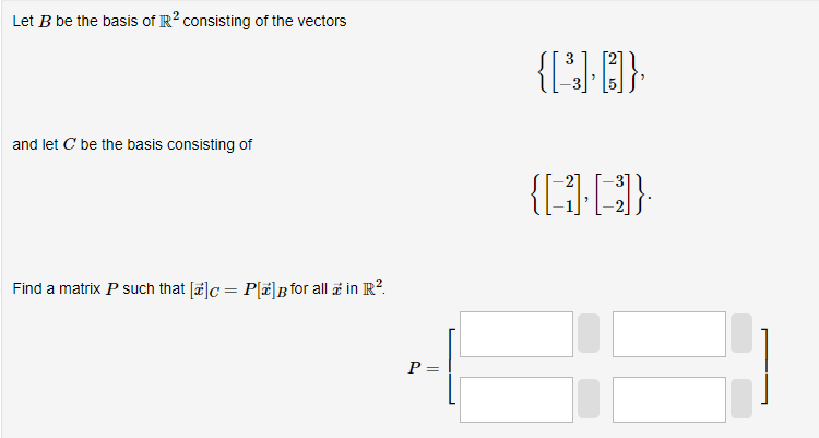 Solved Let B be the basis of R2 consisting of the vectors | Chegg.com