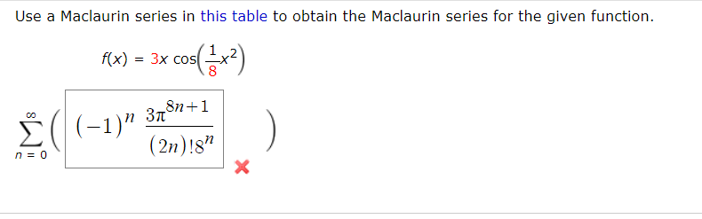 Solved Use a Maclaurin series in this table to obtain the | Chegg.com