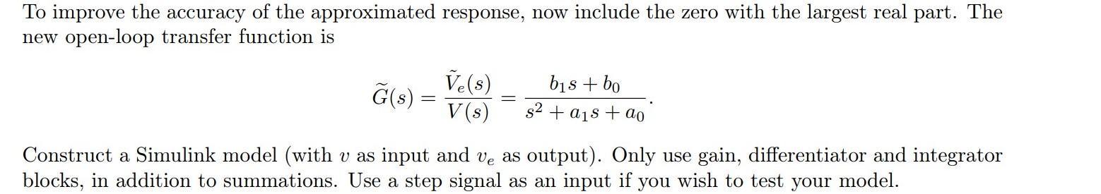 To improve the accuracy of the approximated response, | Chegg.com