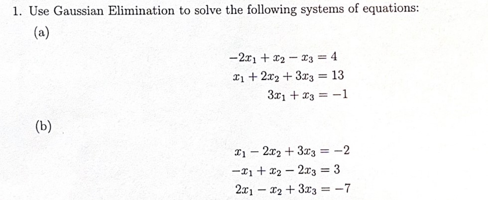 Solved Use Gaussian Elimination to ﻿solve the following | Chegg.com