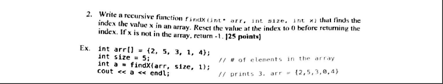 Solved 2. Write a recursive function findx (nt. arr. int | Chegg.com