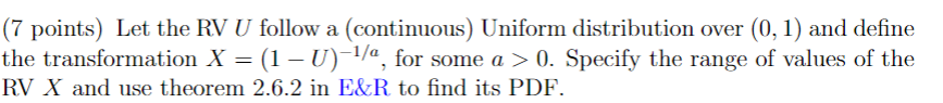 Solved (7 points) Let the RV U follow a (continuous) Uniform | Chegg.com