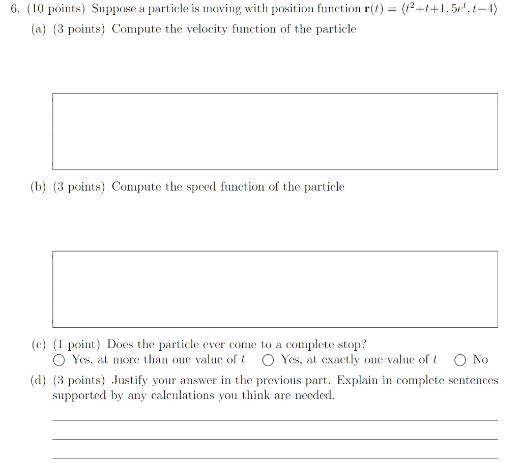 Solved 6. (10 points) Suppose a particle is moving with | Chegg.com