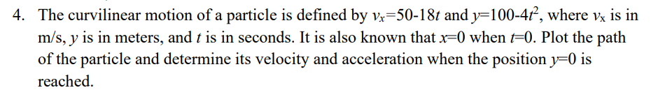 Solved 4. The curvilinear motion of a particle is defined by | Chegg.com