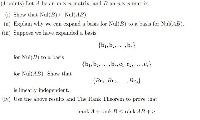 Solved (4 points) Let A be an m x n matrix, and B an n x p | Chegg.com