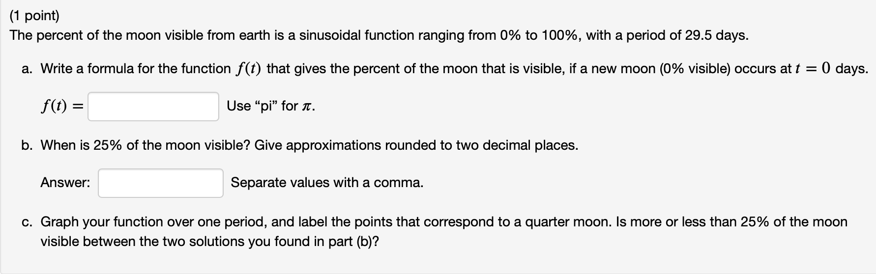 Solved (1 point) The percent of the moon visible from earth | Chegg.com