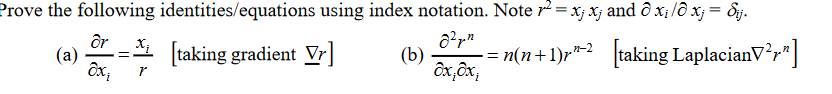 Solved Prove the following identities/equations using index | Chegg.com