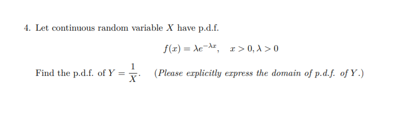 Solved 4. Let continuous random variable X have p.d.f. f(x) | Chegg.com