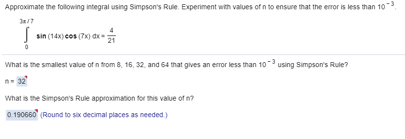 Solved Approximate the following integral using Simpson's | Chegg.com