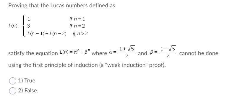 Solved Proving that the Lucas numbers defined as 1 if n=1 | Chegg.com