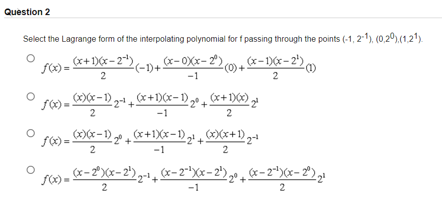 Solved Question 2 Select the Lagrange form of the | Chegg.com