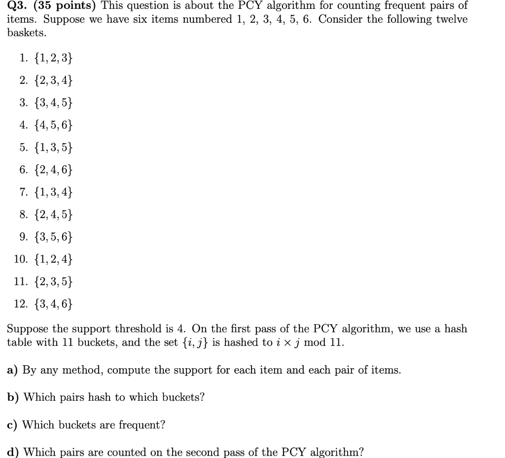 Solved Q3. (35 points) This question is about the PCY | Chegg.com
